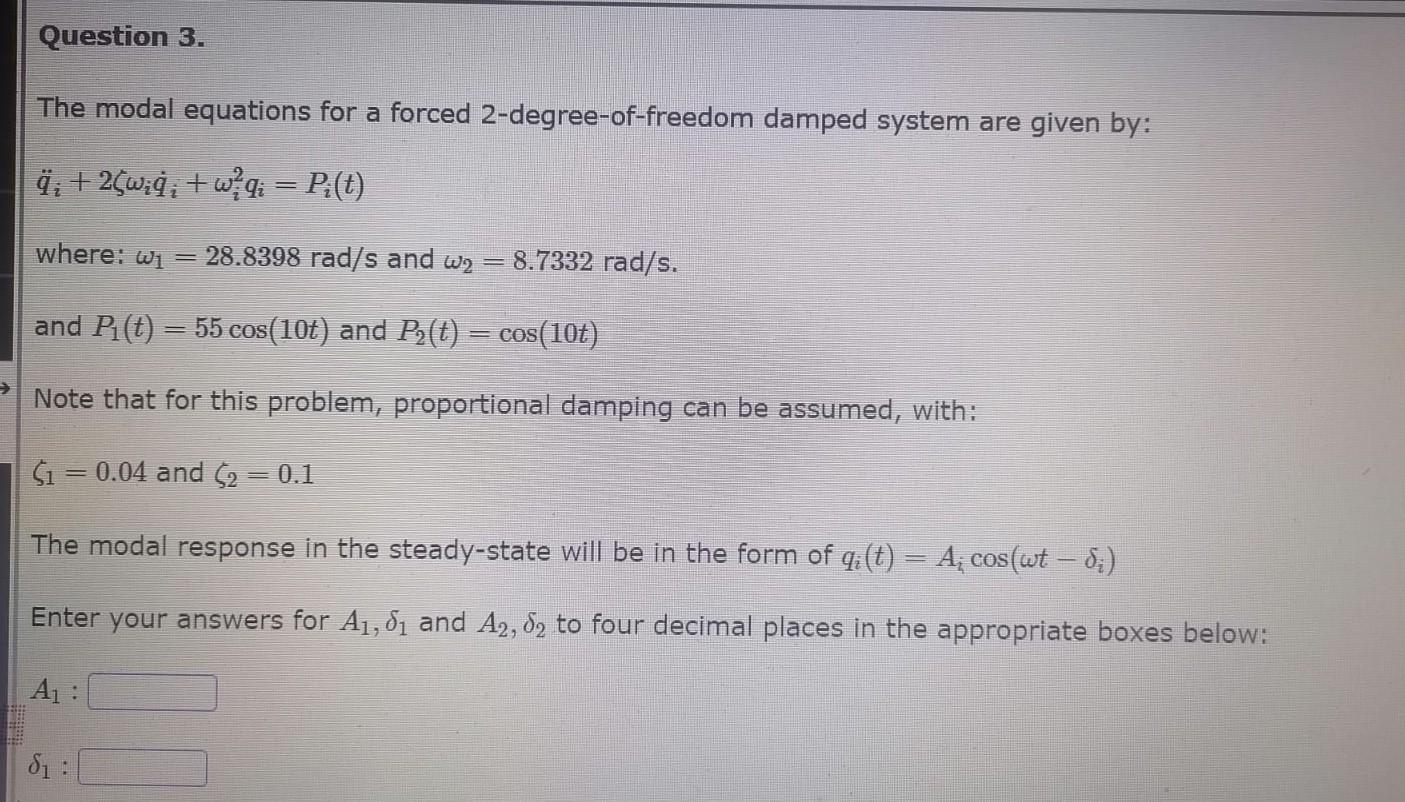 Solved The modal equations for a forced 2-degree-of-freedom | Chegg.com