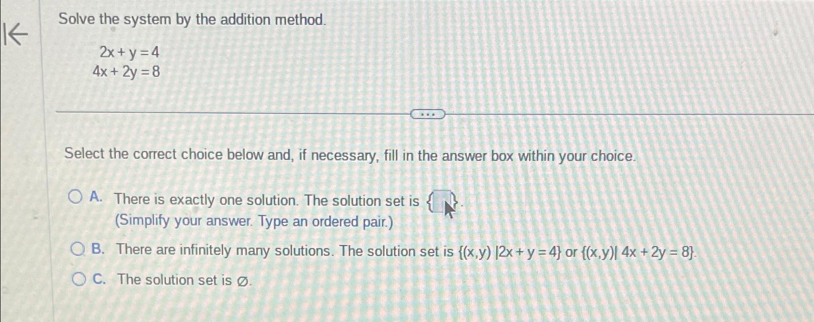 Solved Solve the system by the addition | Chegg.com