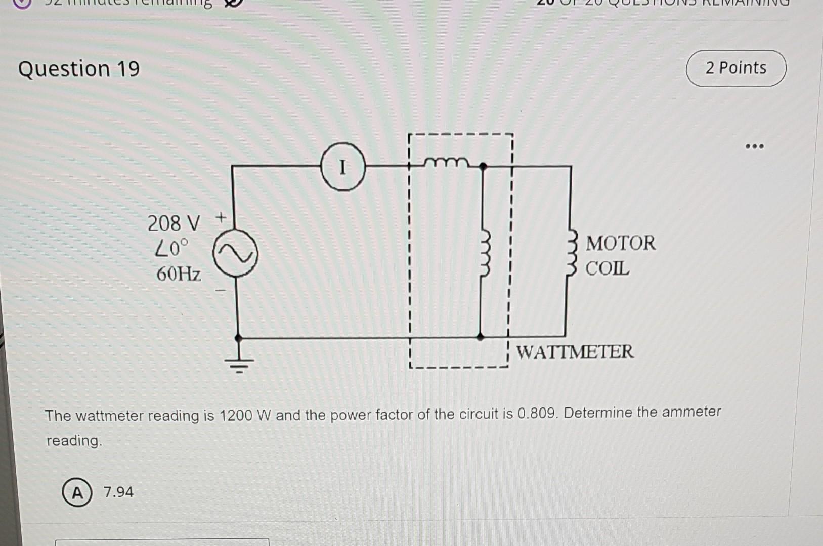 Solved Question 19 The wattmeter reading is 1200 W and the | Chegg.com