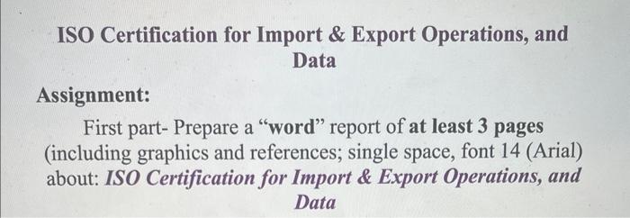 Solved ISO Certification for Import \& Export Operations, | Chegg.com