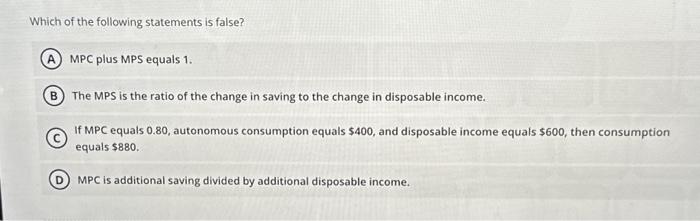 Solved Which of the following statements is false? MPC plus | Chegg.com