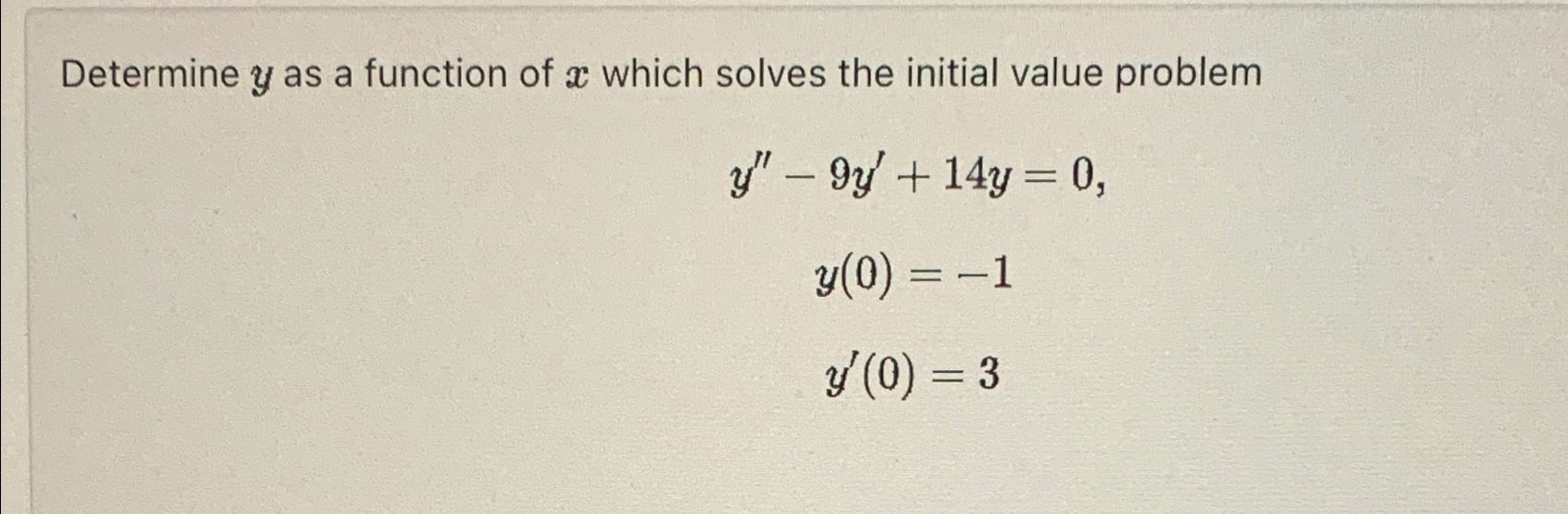 Solved Determine y ﻿as a function of x ﻿which solves the | Chegg.com
