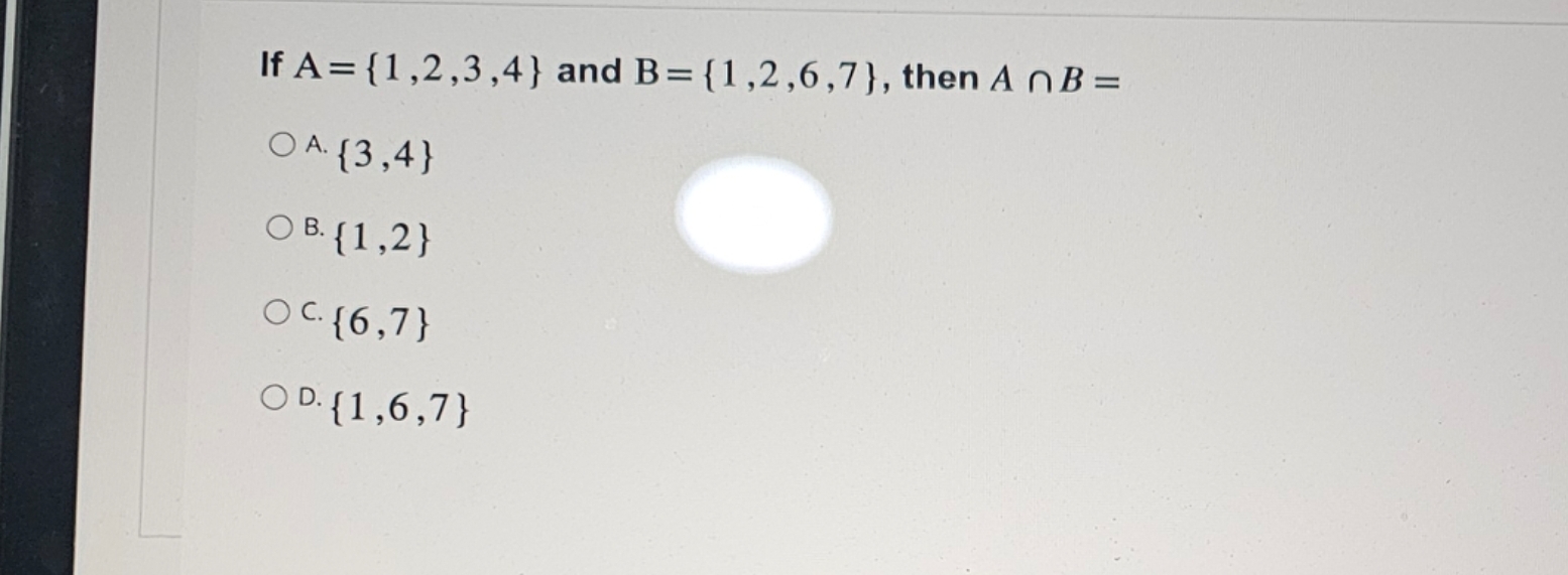 Solved If A={1,2,3,4} ﻿and B={1,2,6,7}, ﻿then | Chegg.com