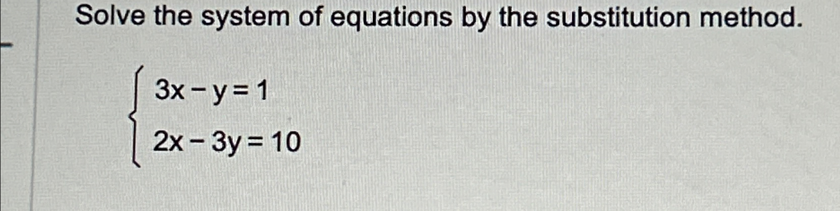 Solved Solve the system of equations by the substitution | Chegg.com