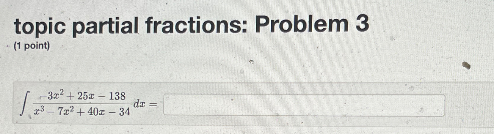 Solved topic partial fractions: Problem 3(1 | Chegg.com