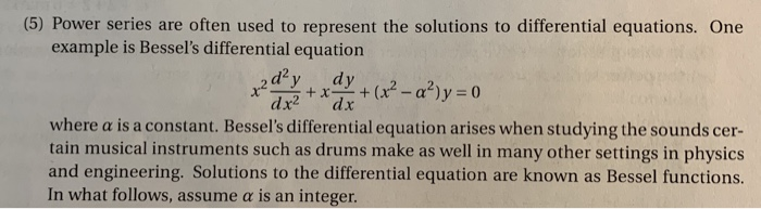 Solved (5) Power series are often used to represent the | Chegg.com