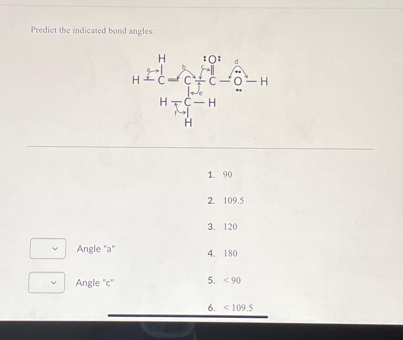 Solved Predict the indicated bond angles:90109.5120Angle | Chegg.com