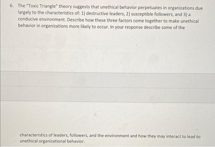 Solved 6. The "Toxic Triangle" theory suggests that | Chegg.com