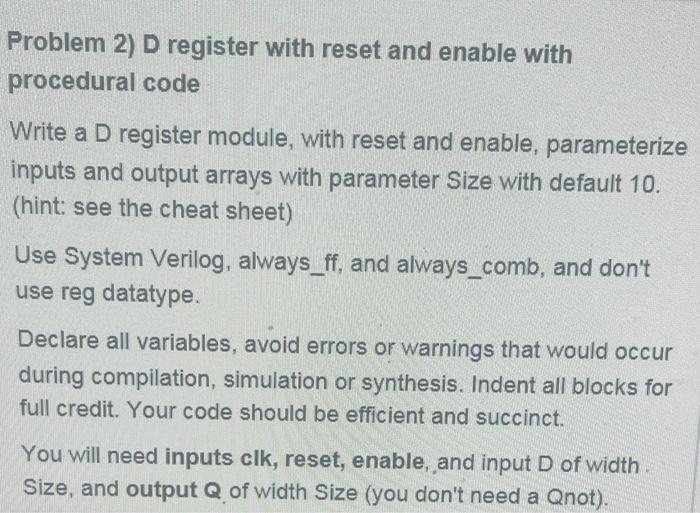Solved Problem 2) D register with reset and enable with | Chegg.com
