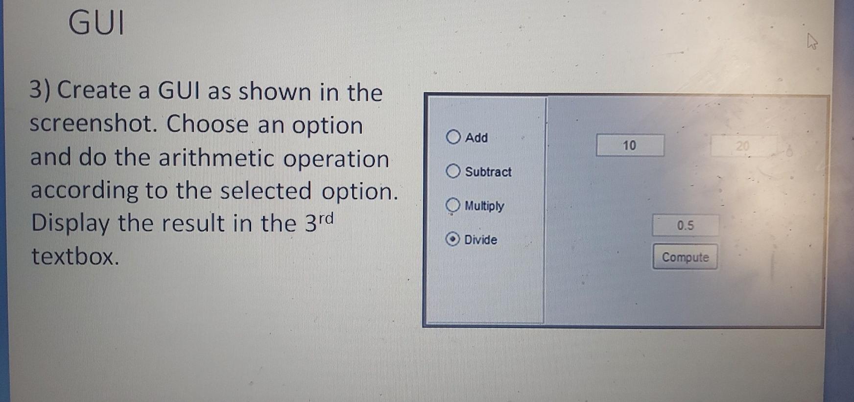 Solved GUI O Add 10 3) Create a GUI as shown in the | Chegg.com