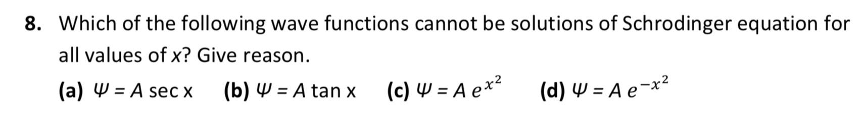Solved Which of the following wave functions cannot be | Chegg.com