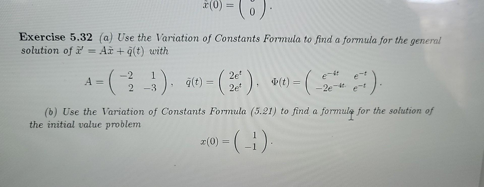 Solved Exercise 5.32 (a) Use the Variation of Constants | Chegg.com