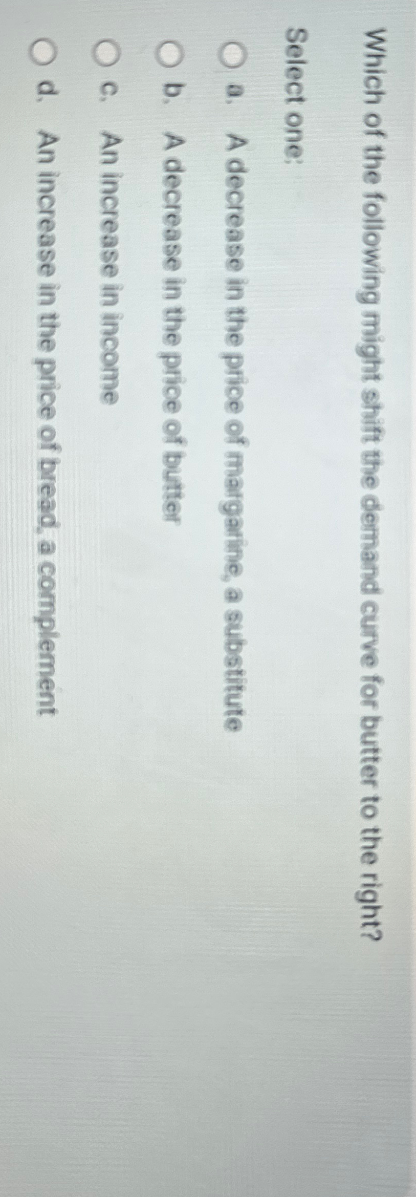 Solved Which of the following might shift the demand curve | Chegg.com