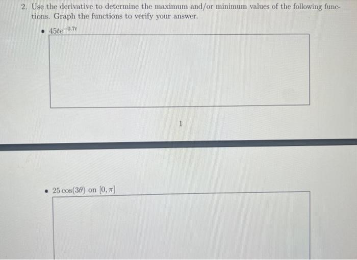Solved Use the derivative to determine the maximum and/or | Chegg.com