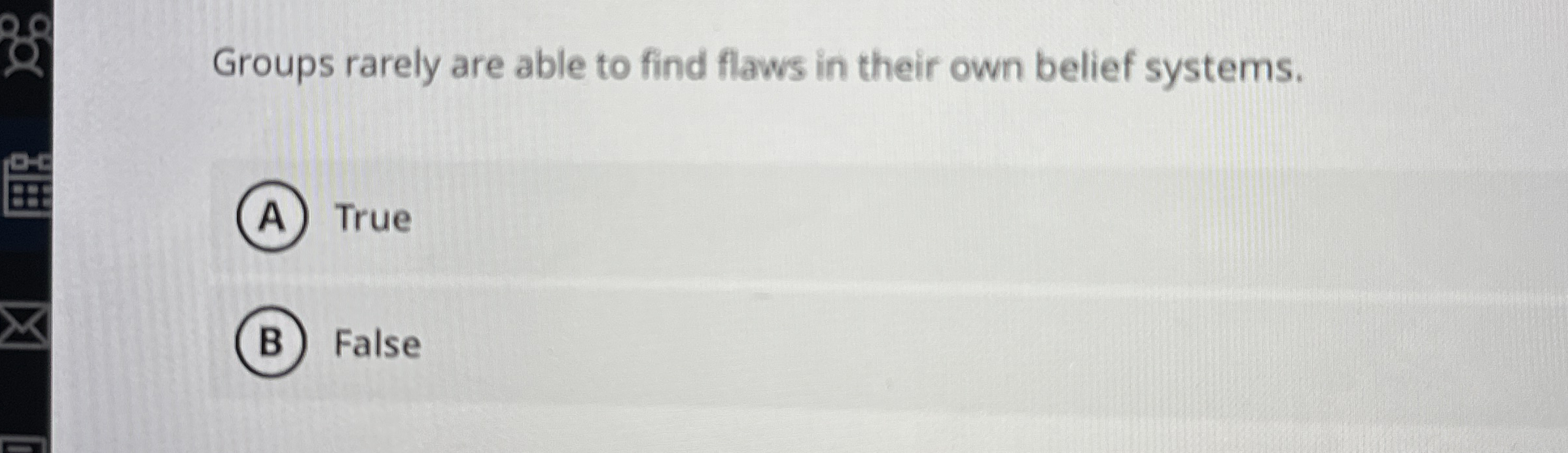 Solved Groups rarely are able to find flaws in their own | Chegg.com
