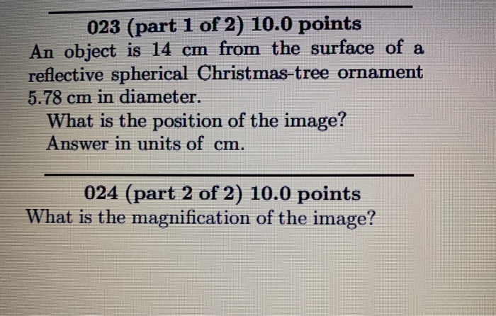 Solved 023 (part 1 of 2) 10.0 points An object is 14 cm from | Chegg.com