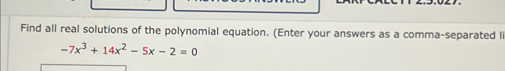 Solved Find all real solutions of the polynomial equation. | Chegg.com