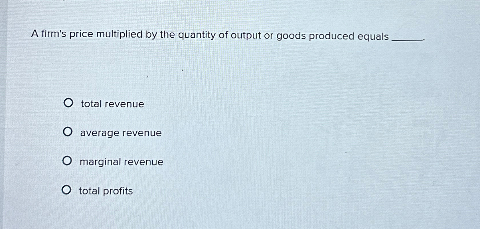 Solved A Firms Price Multiplied By The Quantity Of Output 