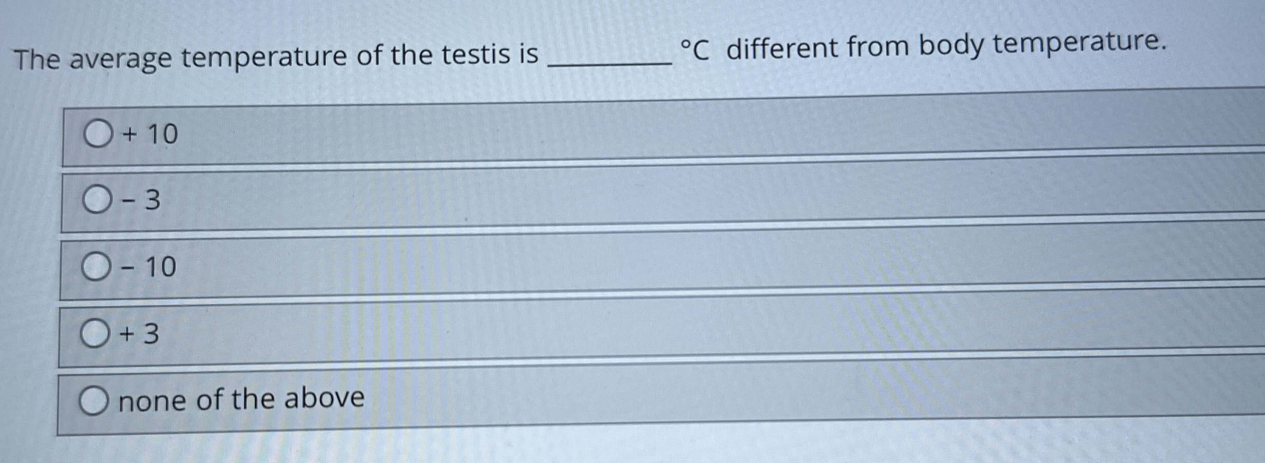 Solved The average temperature of the testis is °C | Chegg.com