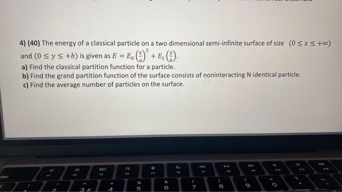 Solved 4) (40) The energy of a classical particle on a two | Chegg.com