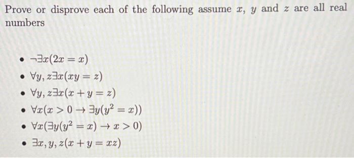 Solved Prove or disprove each of the following assume x,y | Chegg.com