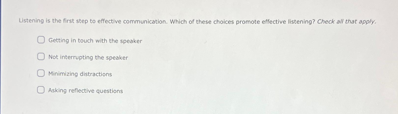 Solved Listening is the first step to effective | Chegg.com