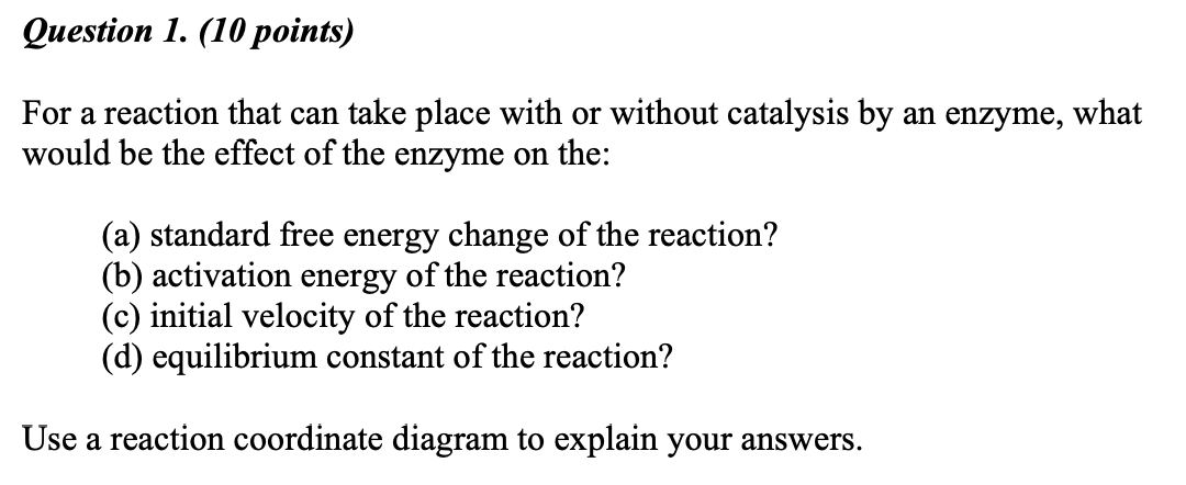 Solved Question 1. (10 ﻿points)For a reaction that can take | Chegg.com