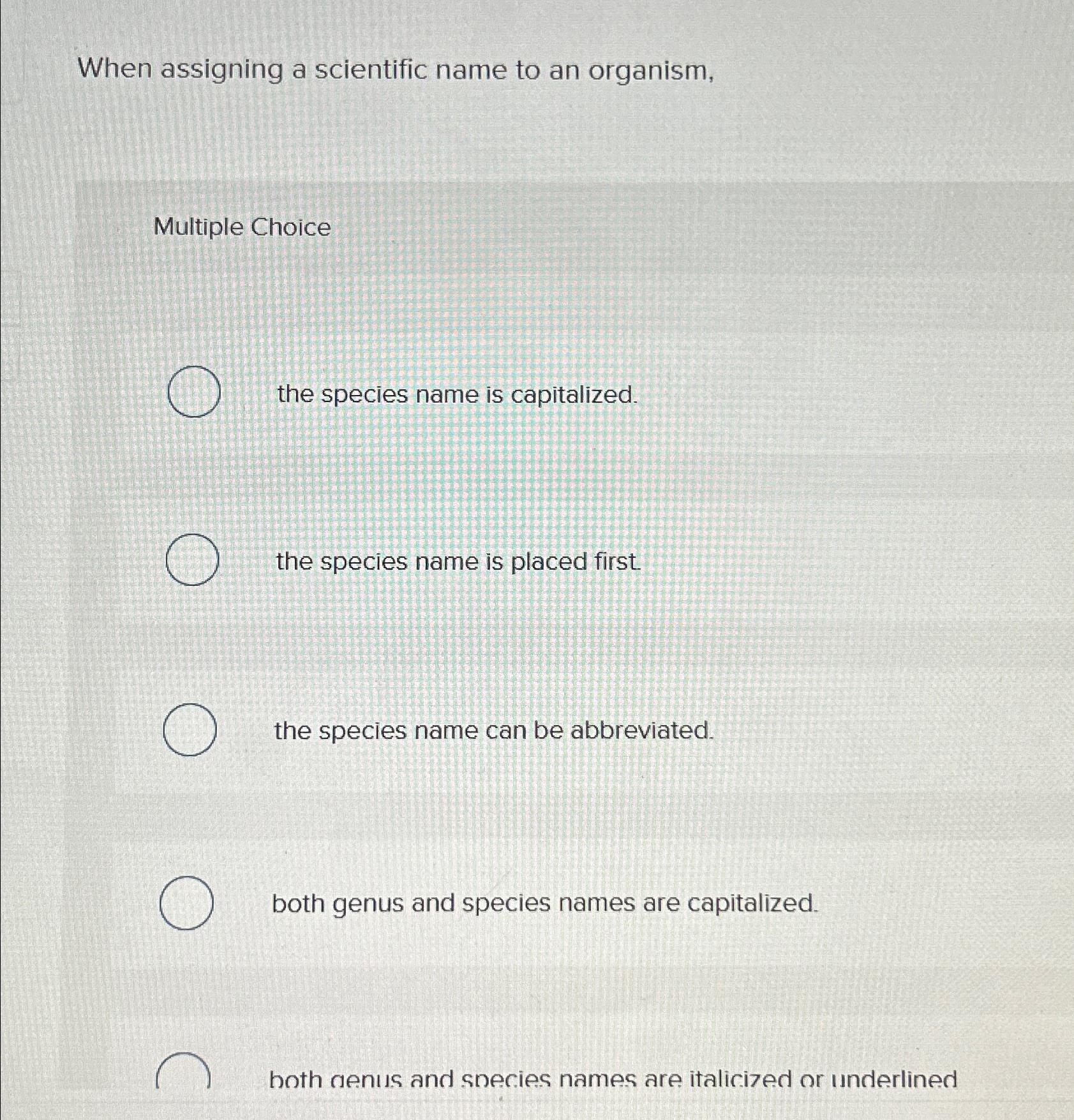 Solved When assigning a scientific name to an | Chegg.com