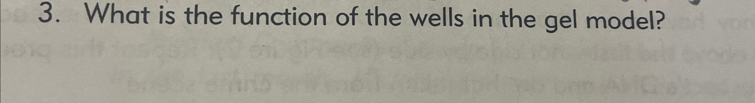 Solved What is the function of the wells in the gel model? | Chegg.com