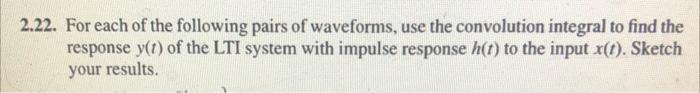 Solved 2.22. For each of the following pairs of waveforms, | Chegg.com
