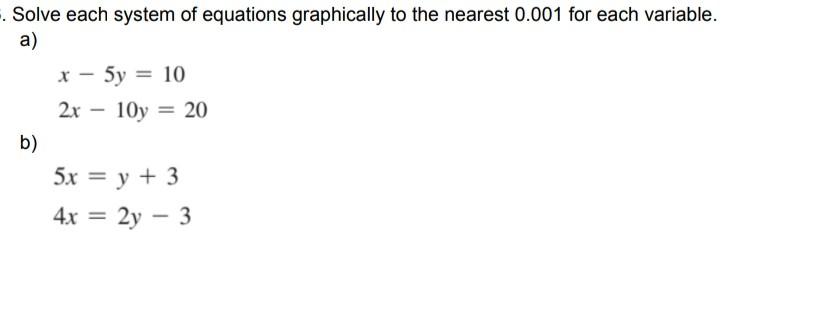 Solve each system of equations graphically to the | Chegg.com