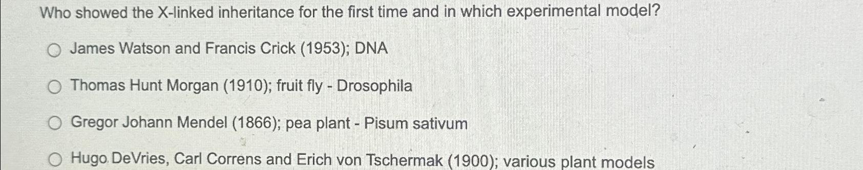 Solved Who showed the x-linked inheritance for the first | Chegg.com
