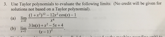 Solved 3. Use Taylor polynomials to evaluate the following | Chegg.com