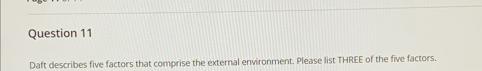 Solved Daft describes five factors that comprise the | Chegg.com