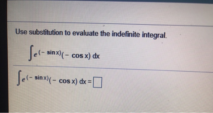 Solved Use substitution to evaluate the indefinite integral. | Chegg.com
