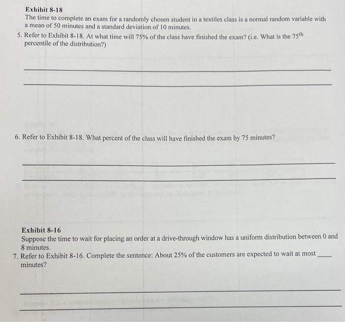 Solved Exhibit 8-18 The time to complete an exam for a | Chegg.com