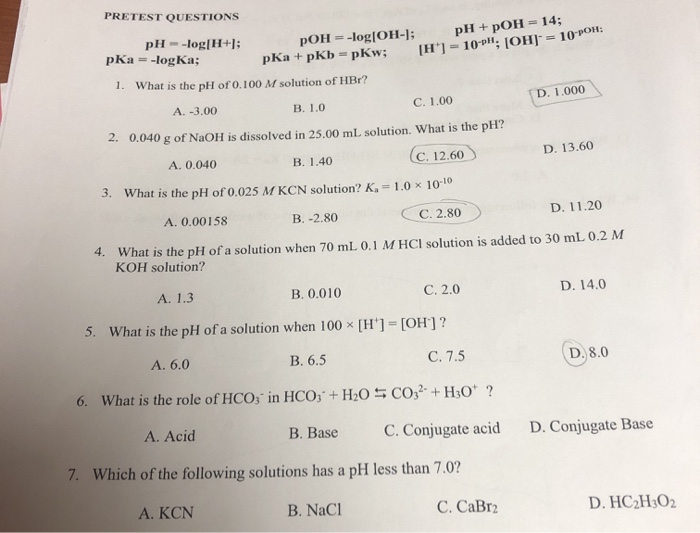 Solved PRETEST QUESTIONS pH = -log[H+: pOH = -log[OH-]: pH + | Chegg.com