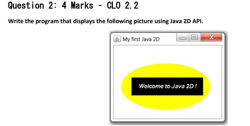 Solved Question 2: 4 Marks - CLO 2.2 Write the program that | Chegg.com