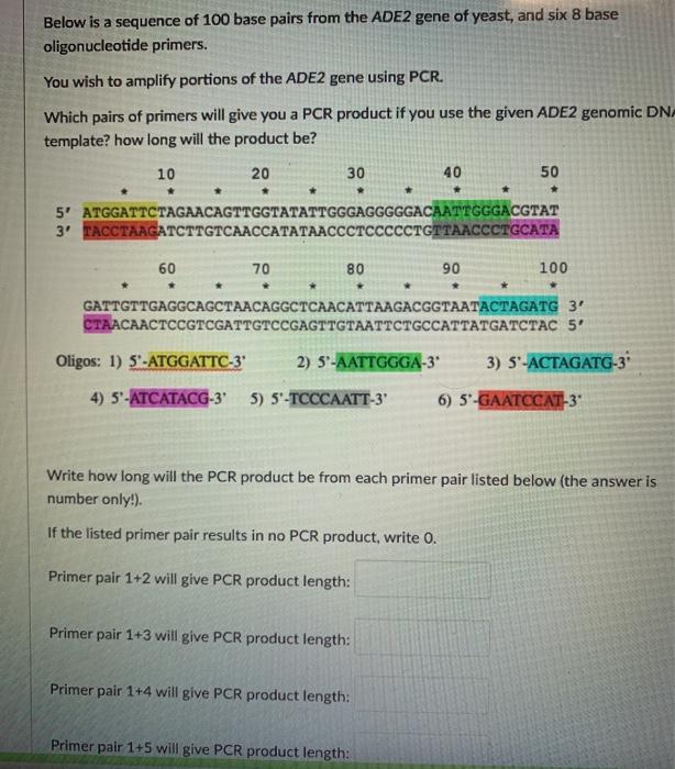 Below is a sequence of 100 base pairs from the ADE2 | Chegg.com