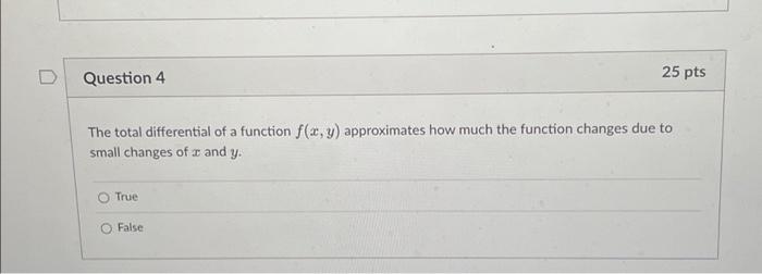 Solved Question 4 The total differential of a function f(x, | Chegg.com