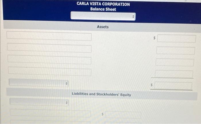 Solved Carla Vista Corporation began operations on January | Chegg.com