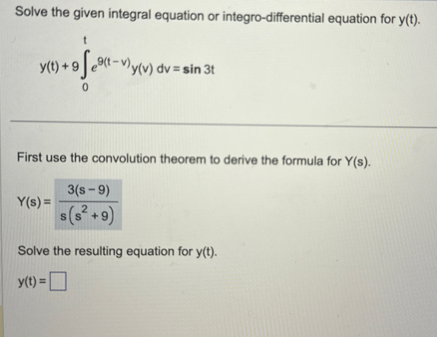 Solved Solve the given integral equation or | Chegg.com