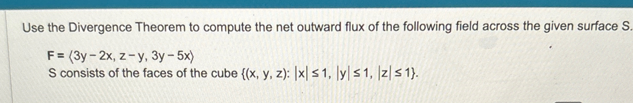 Solved Use the Divergence Theorem to compute the net outward | Chegg.com