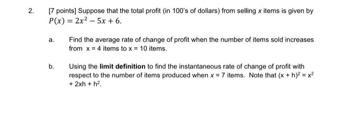 Solved 2. [7 points] Suppose that the total profit (in 100's | Chegg.com