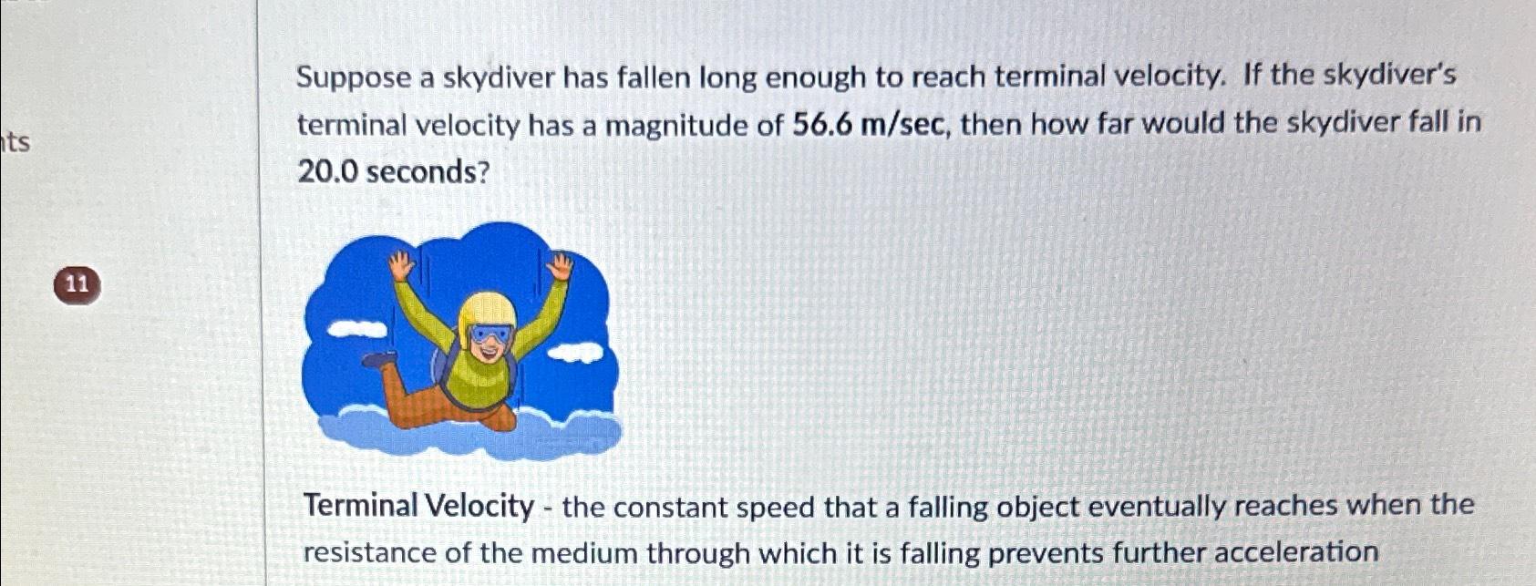 Solved Suppose a skydiver has fallen long enough to reach | Chegg.com