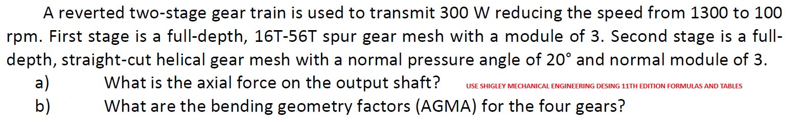Solved A reverted two-stage gear train is used to transmit | Chegg.com