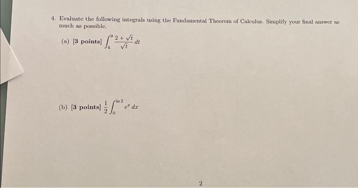 Solved 4. Evaluate the following integrals using the | Chegg.com
