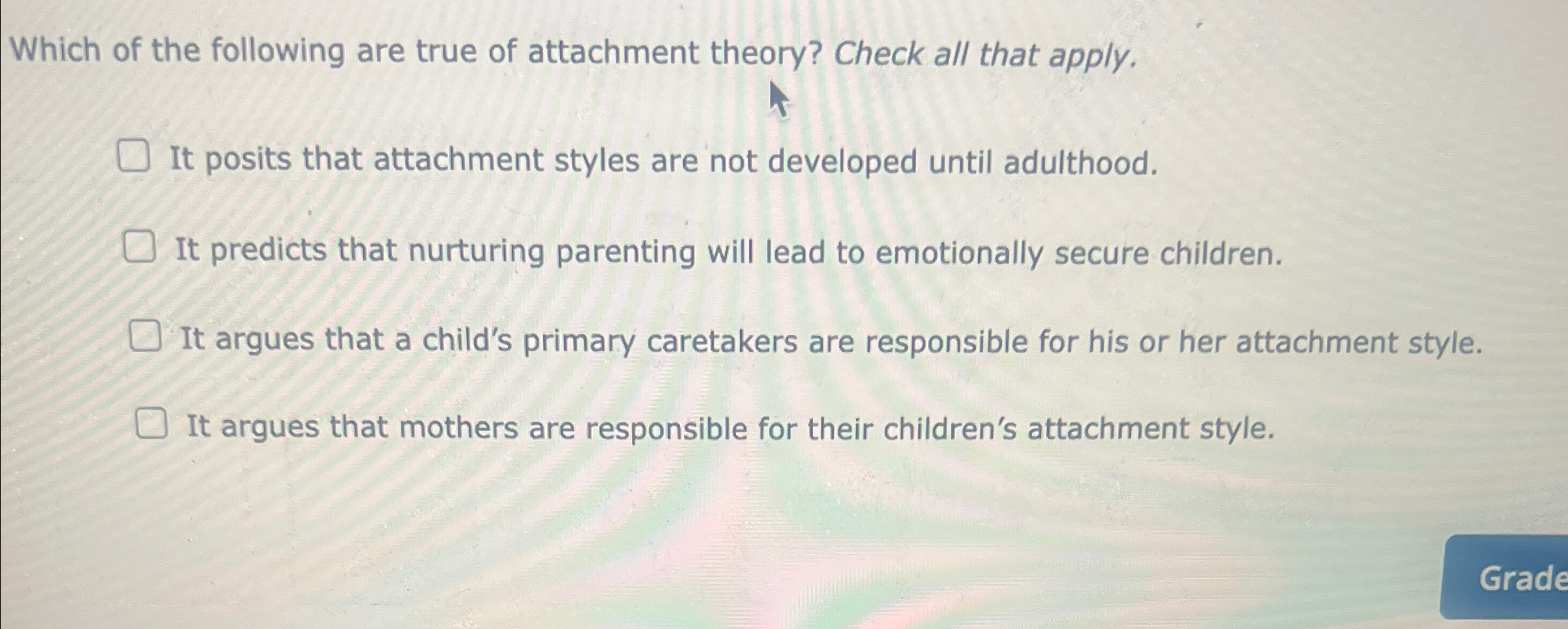 Solved Which of the following are true of attachment theory? | Chegg.com