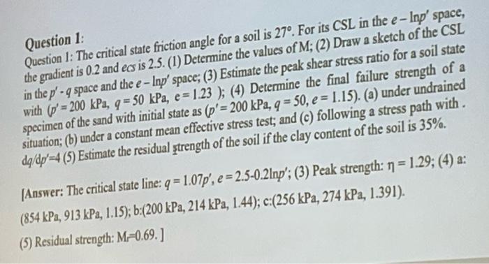 Solved Question 1: The critical state friction angle for a | Chegg.com