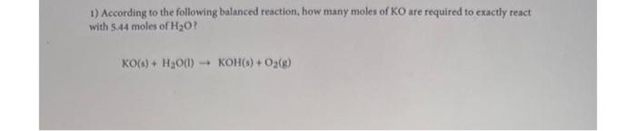 Solved 1) According to the following balanced reaction, how | Chegg.com